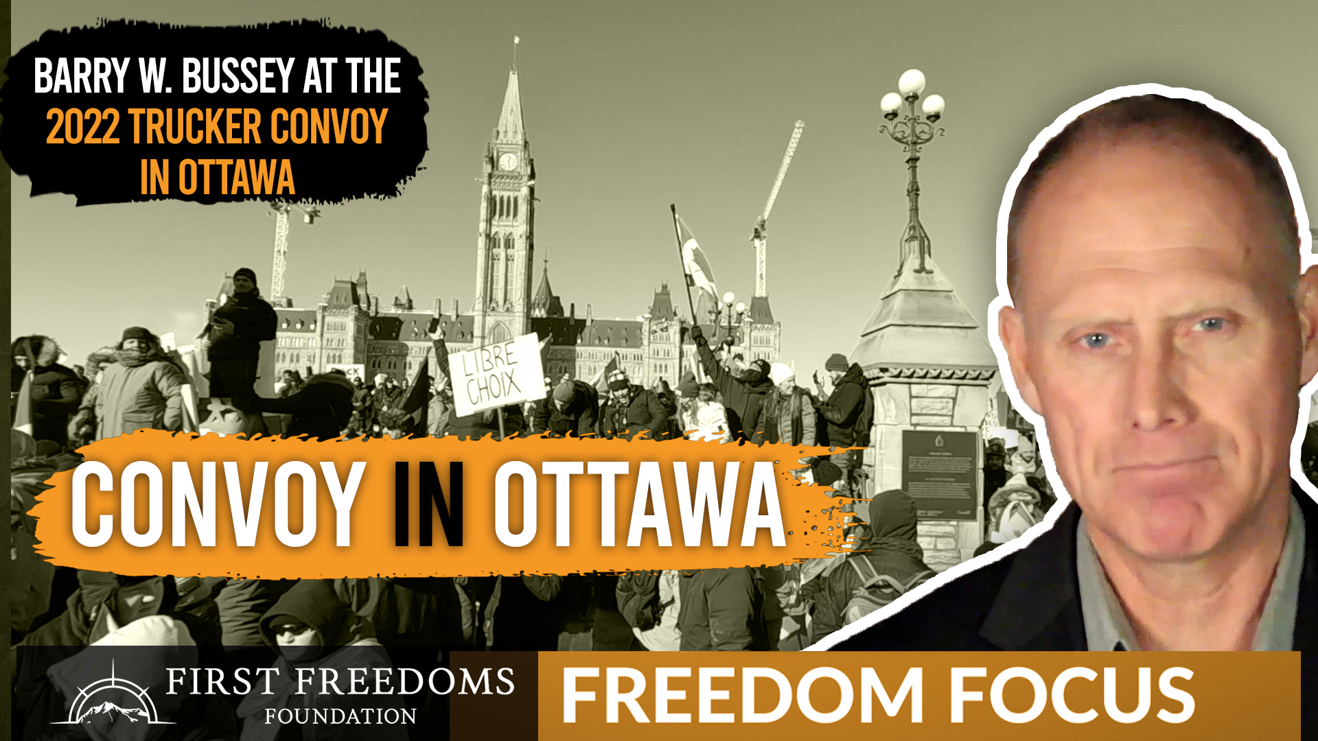 Voices of the Convoy - Freedom Focus with Barry W. Bussey - FIRST ...