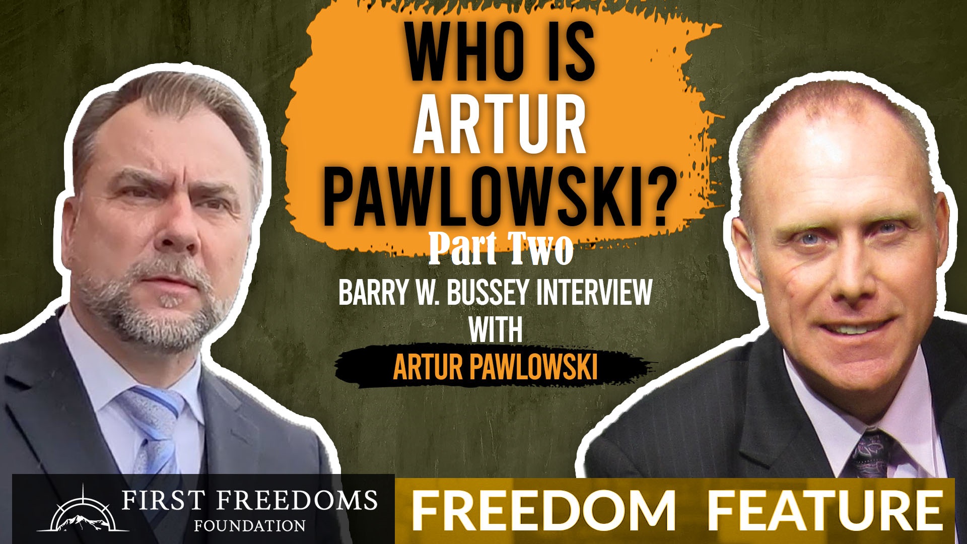 Who Is Artur Pawlowski? Part Two - FIRST FREEDOMS FOUNDATION
