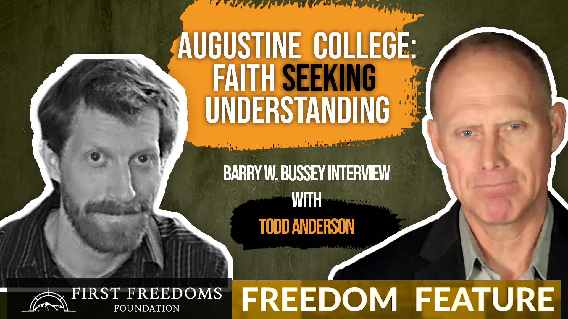 Augustine College: Faith Seeking Understanding – Interview with Todd Anderson - FIRST FREEDOMS ...