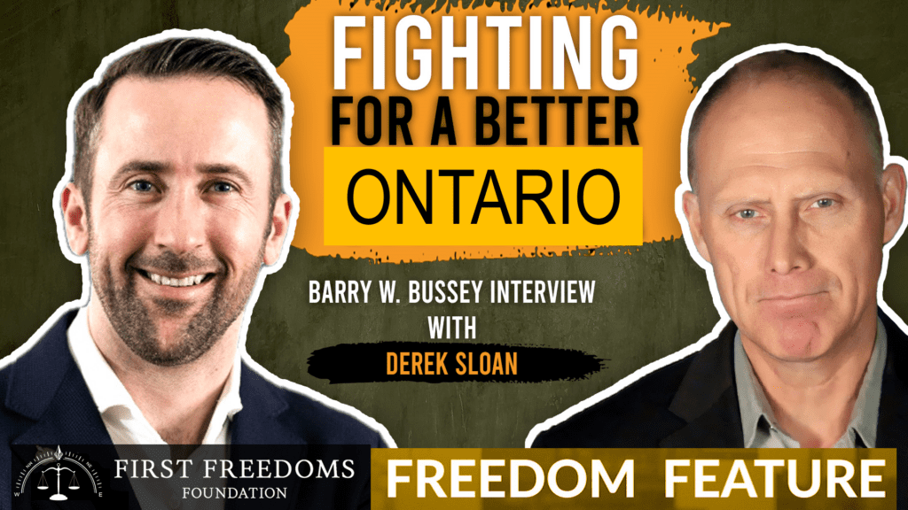 Fighting for a Better Ontario - FIRST FREEDOMS FOUNDATION