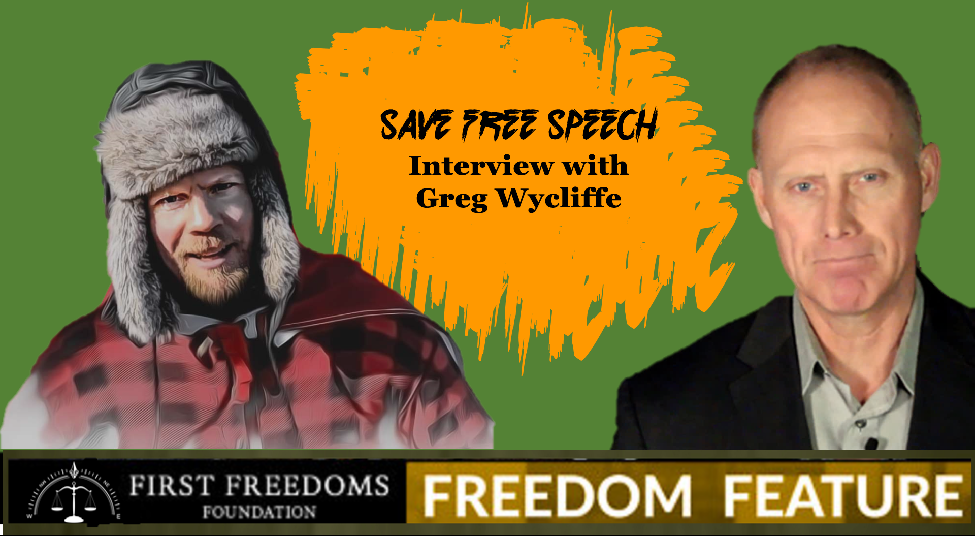Save Free Speech – An Interview With Greg Wycliffe - FIRST FREEDOMS FOUNDATION