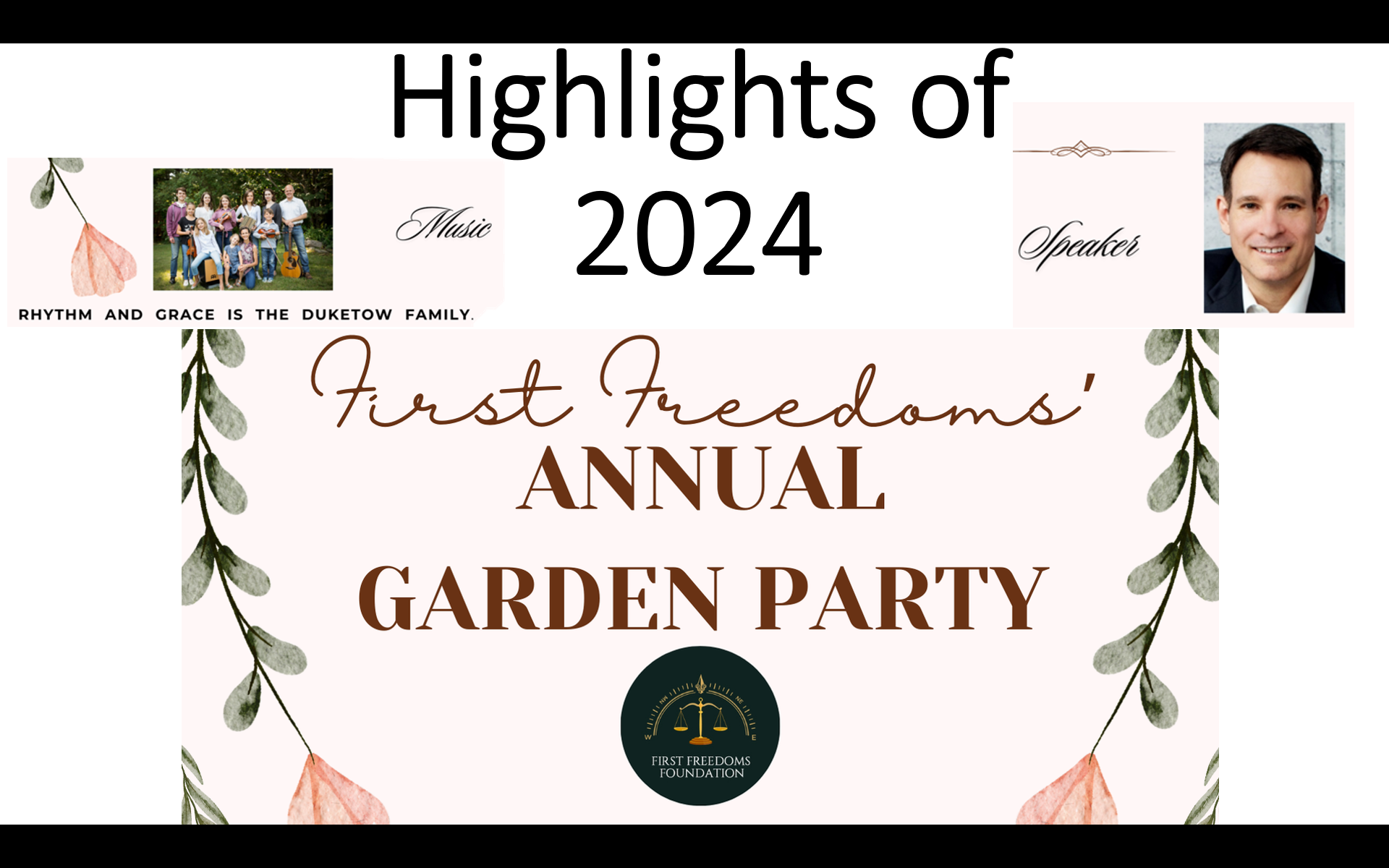 HIGHLIGHTS OF 2024 FIRST FREEDOMS GARDEN PARTY - FIRST FREEDOMS FOUNDATION