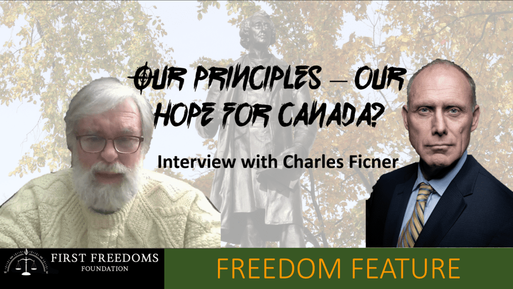 Our Principles, Our Hope For Canada - Interview With Charles Ficner ...