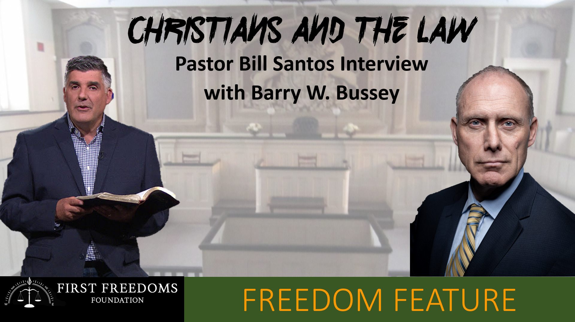 Christians & The Law: Pastor Bill Santos Interview With Barry W. Bussey ...